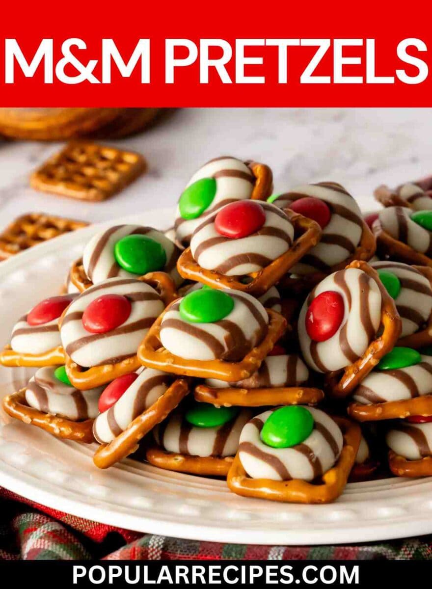 M&M Pretzels - Popular Recipes