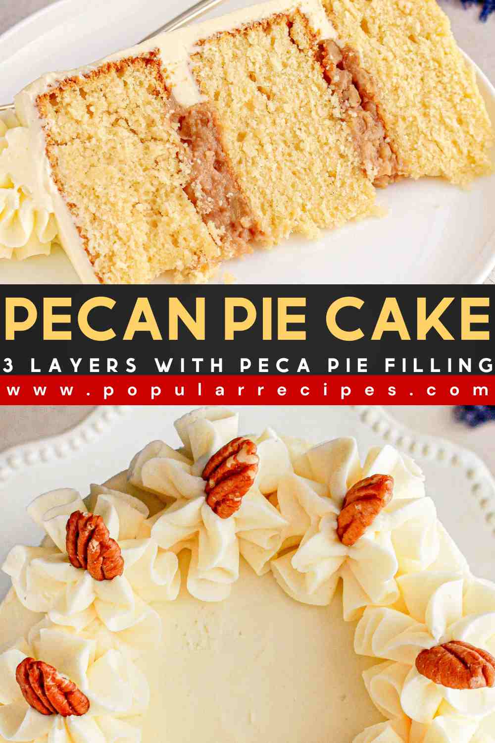 Layered Pecan Pie Cake - Popular Recipes