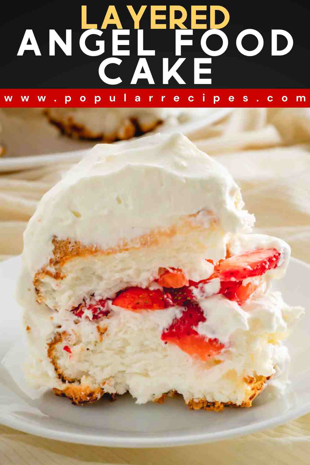 Layered Angel Food Cake - Popular Recipes