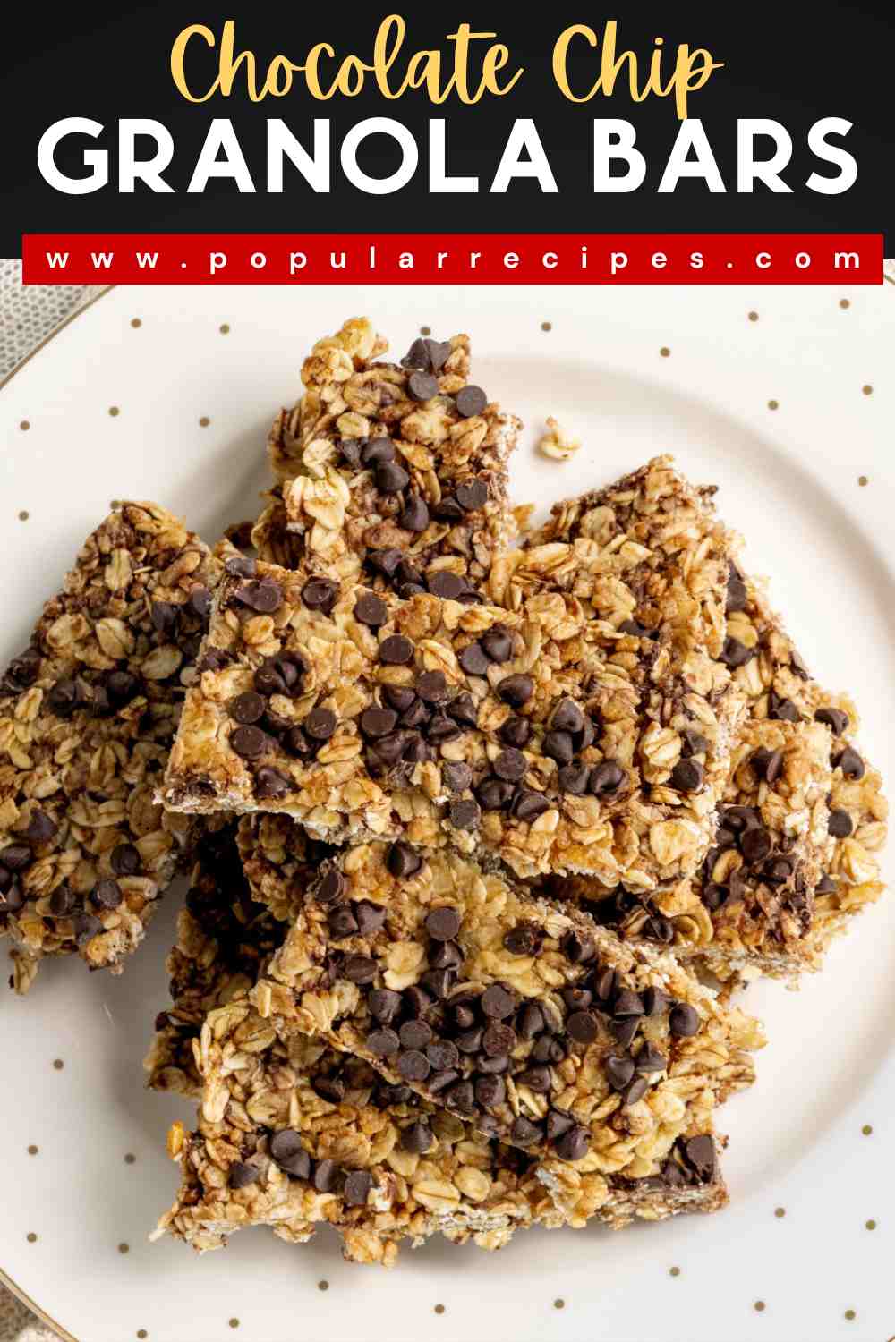 Chocolate Chip Granola Bars - Popular Recipes